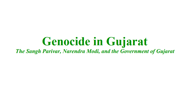 Genocide in Gujarat The Sangh Parivar, Narendra Modi, and the ...